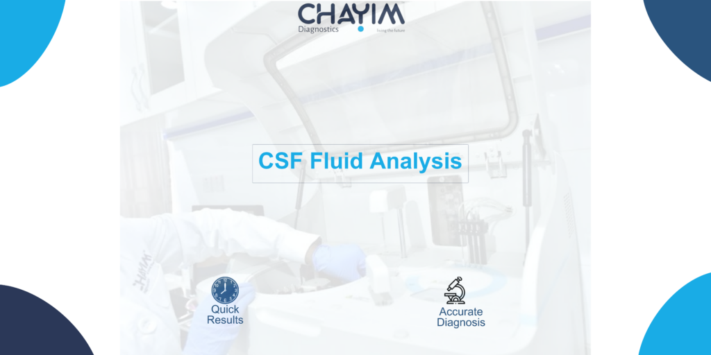 CSF Fluid Analysis - Chayim Diagnostic Services